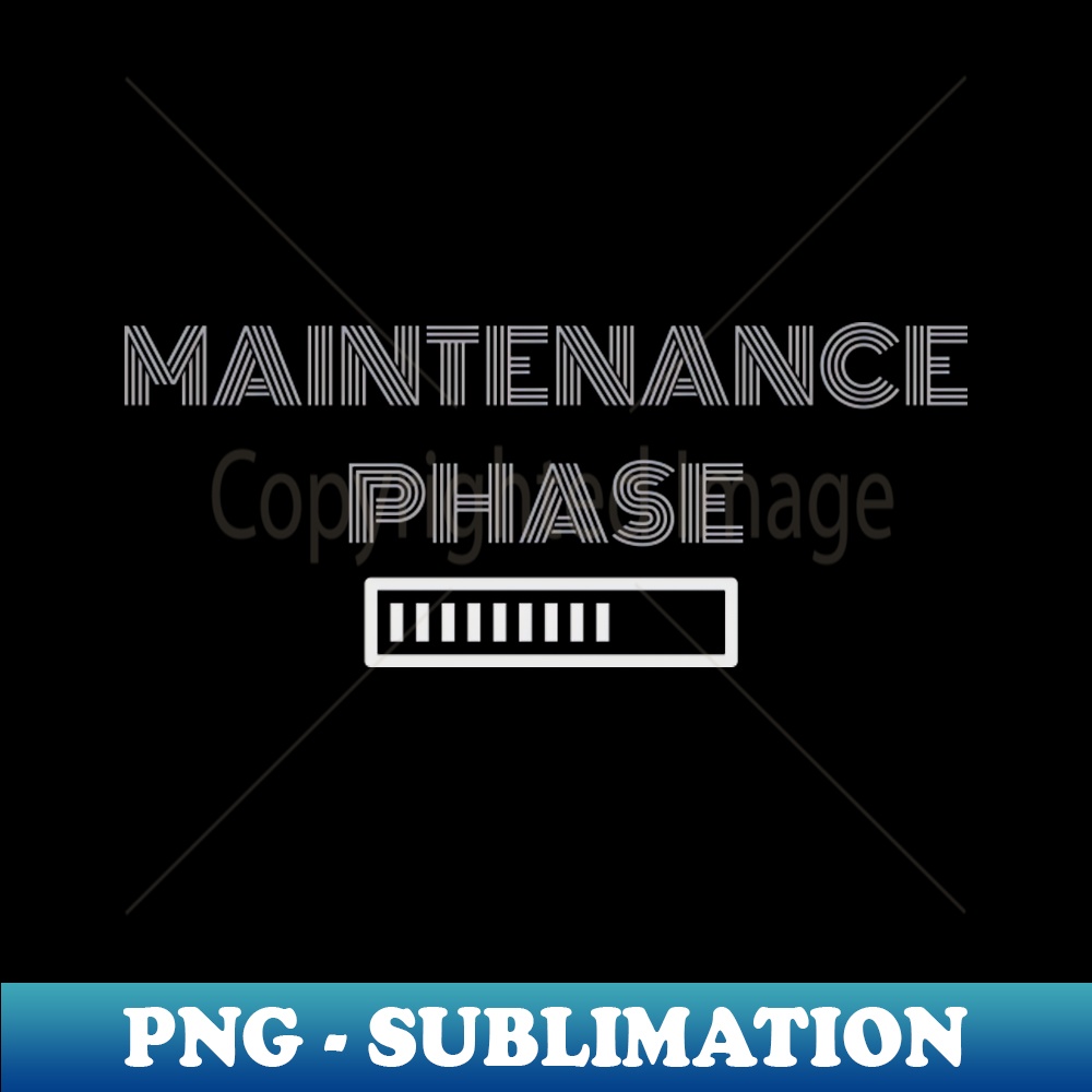 maintenance phase - Professional Sublimation Digital Downloa | Inspire ...