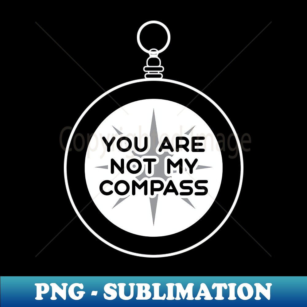 You are Not My Compass Life Choices Quotes Hot Pink - Cr | Inspire Uplift