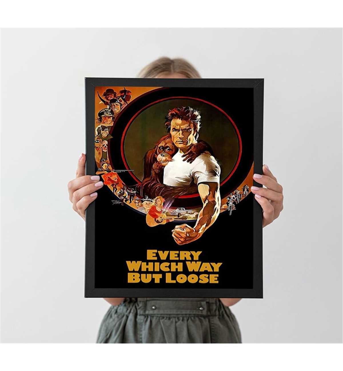 Every Which Way But Loose Clint Movie Poster, | Inspire Uplift