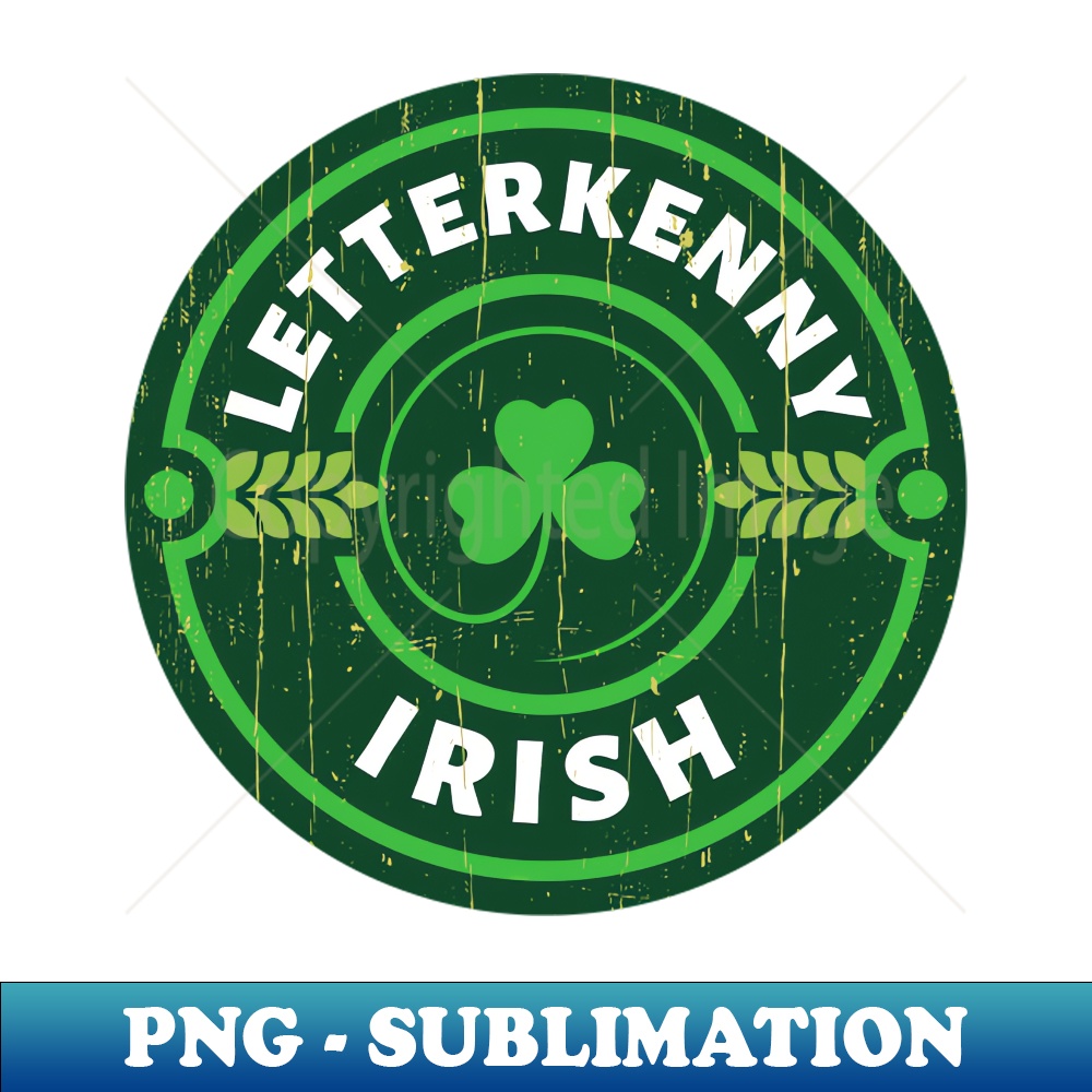 Letterkenny Irish Vintage - High-Resolution PNG Sublimation | Inspire ...