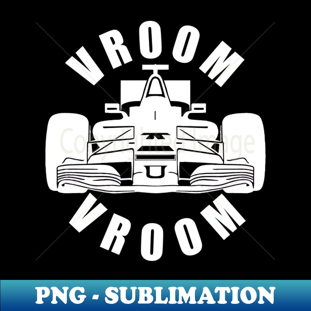 Vroom Vroom Formula 1 - PNG Transparent Sublimation File - F | Inspire ...