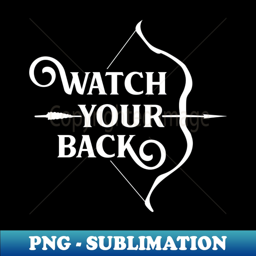 Watch Your Back Ranger - Instant Sublimation Digital Downloa | Inspire ...