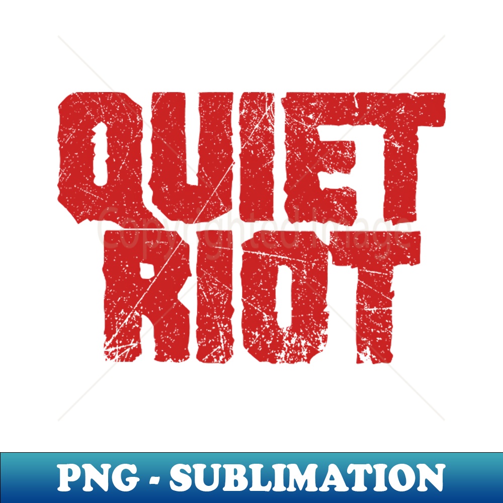 quiet riot - Unique Sublimation PNG Download - Enhance Your | Inspire ...