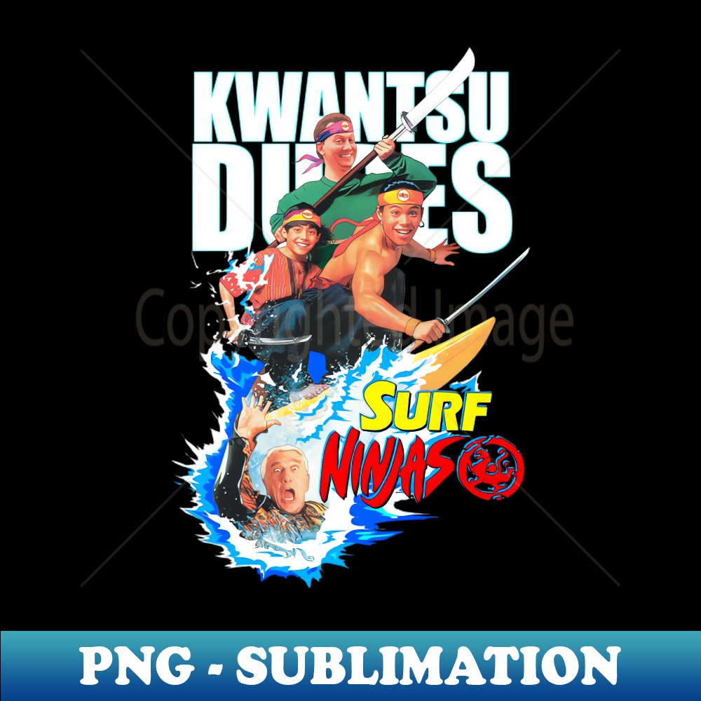 1993 Surf Ninjas - Instant PNG Sublimation Download - Perfec | Inspire ...