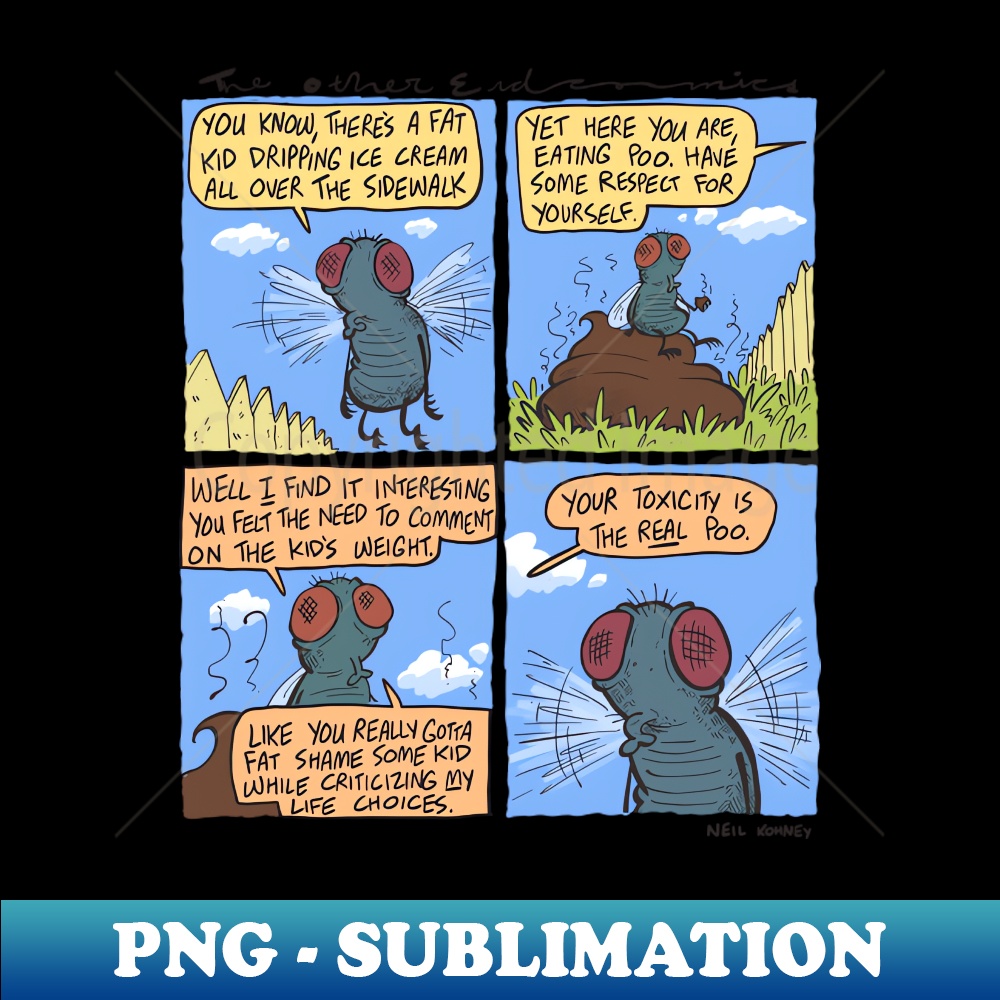 Your toxicity is the real poo - Sublimation-Ready PNG File - | Inspire ...