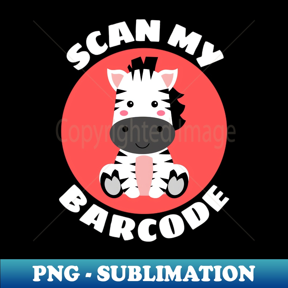 Scan My Barcode Zebra Pun - Exclusive PNG Sublimation Downl | Inspire ...