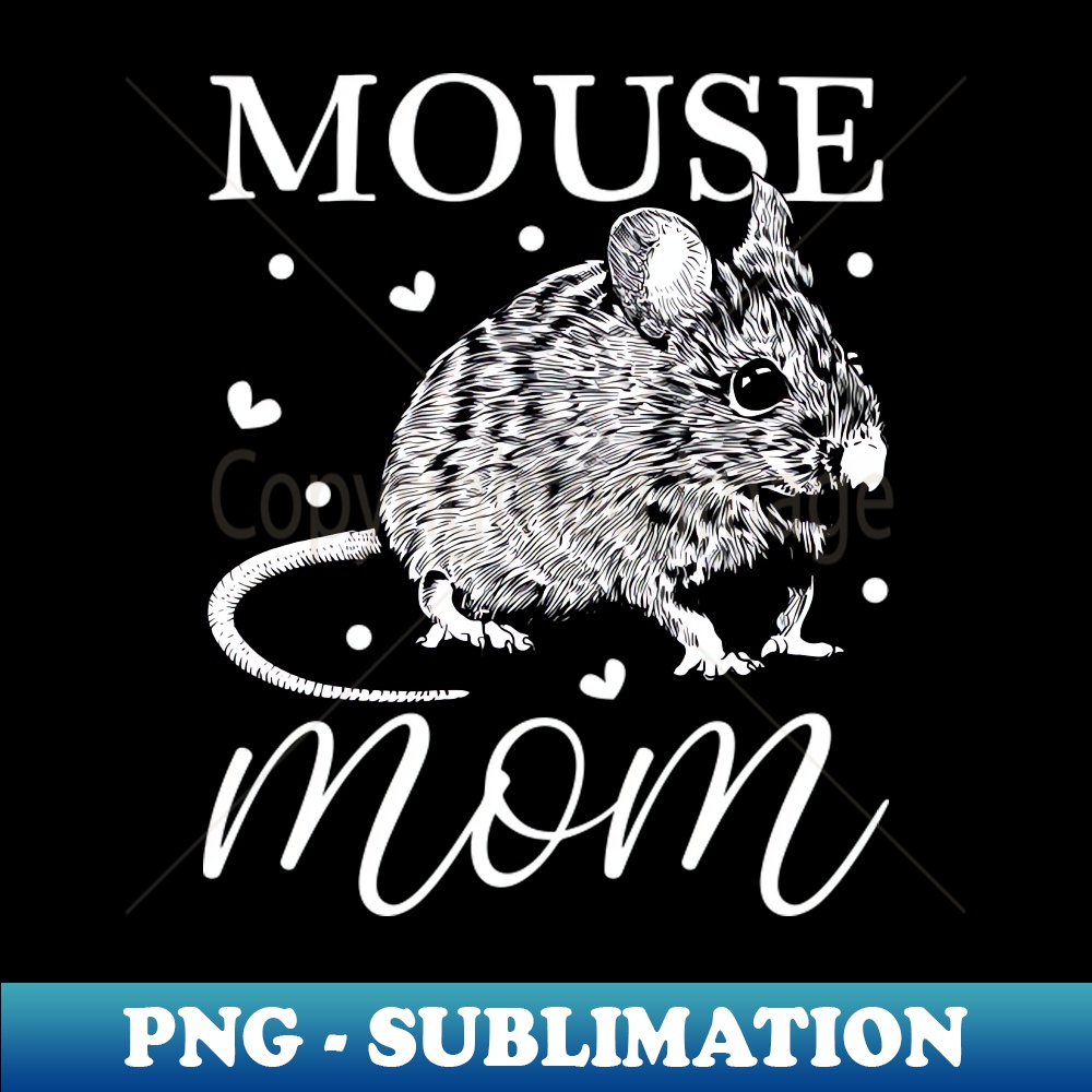 Mouse lover - Mouse Mom - Special Edition Sublimation PNG Fi | Inspire ...