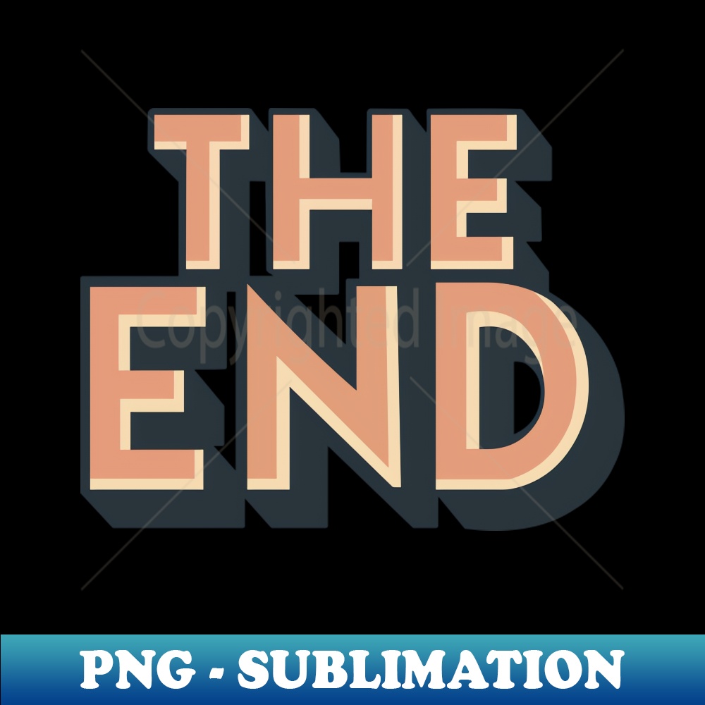 The End - Aesthetic Sublimation Digital File - Create with C - Inspire ...