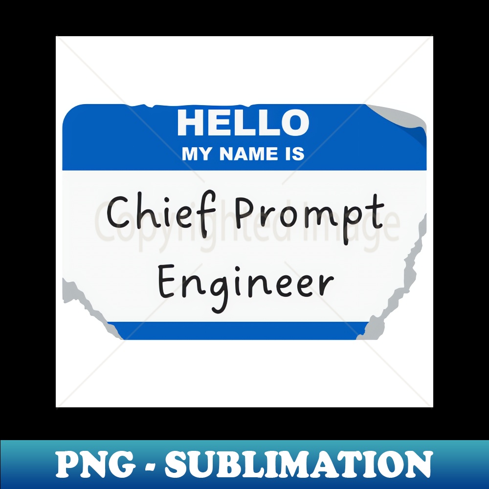 Chief Prompt Engineer - Aesthetic Sublimation Digital File - | Inspire ...