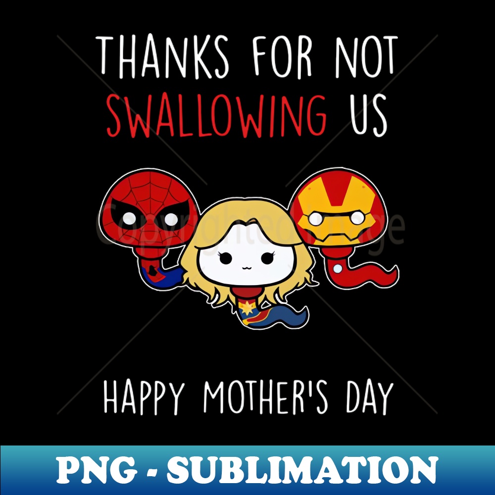 Thanks For Not Swallowing Us Happy Mothers Day Fathers Day - | Inspire ...