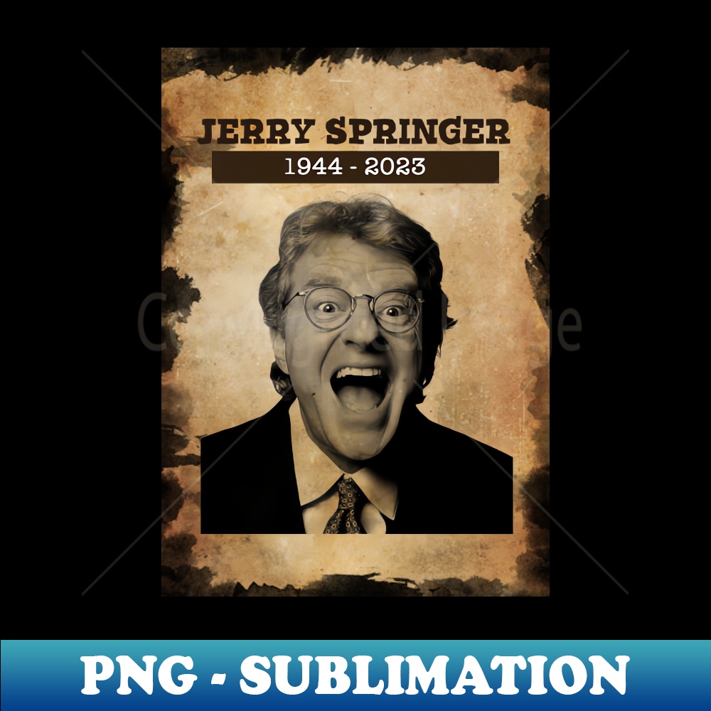 vintage Old Paper 80s Style Jerry springer - Exclusive Subli - Inspire ...