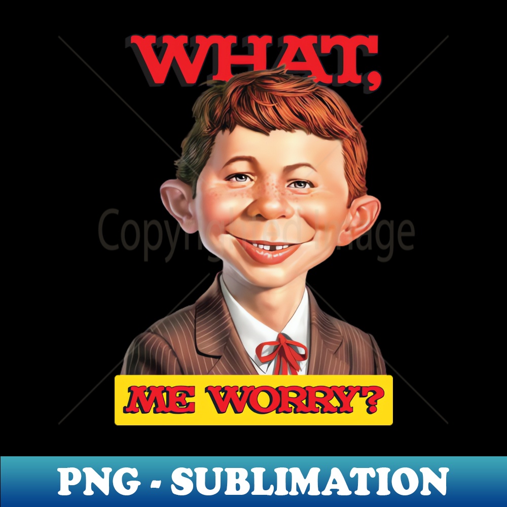 What me worry - Alfred Neuman v1 - Professional Sublimation | Inspire ...