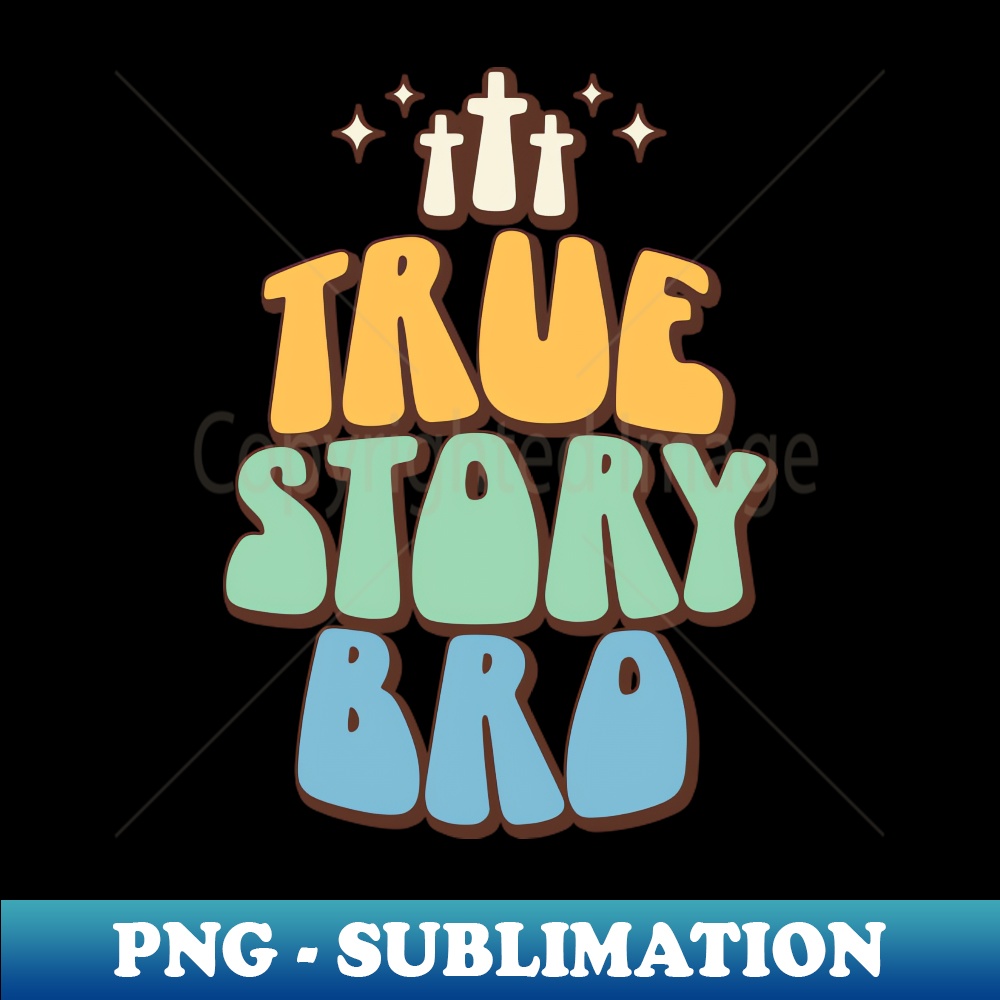 Retro Christian True Story Bro Church - Professional Sublima | Inspire ...