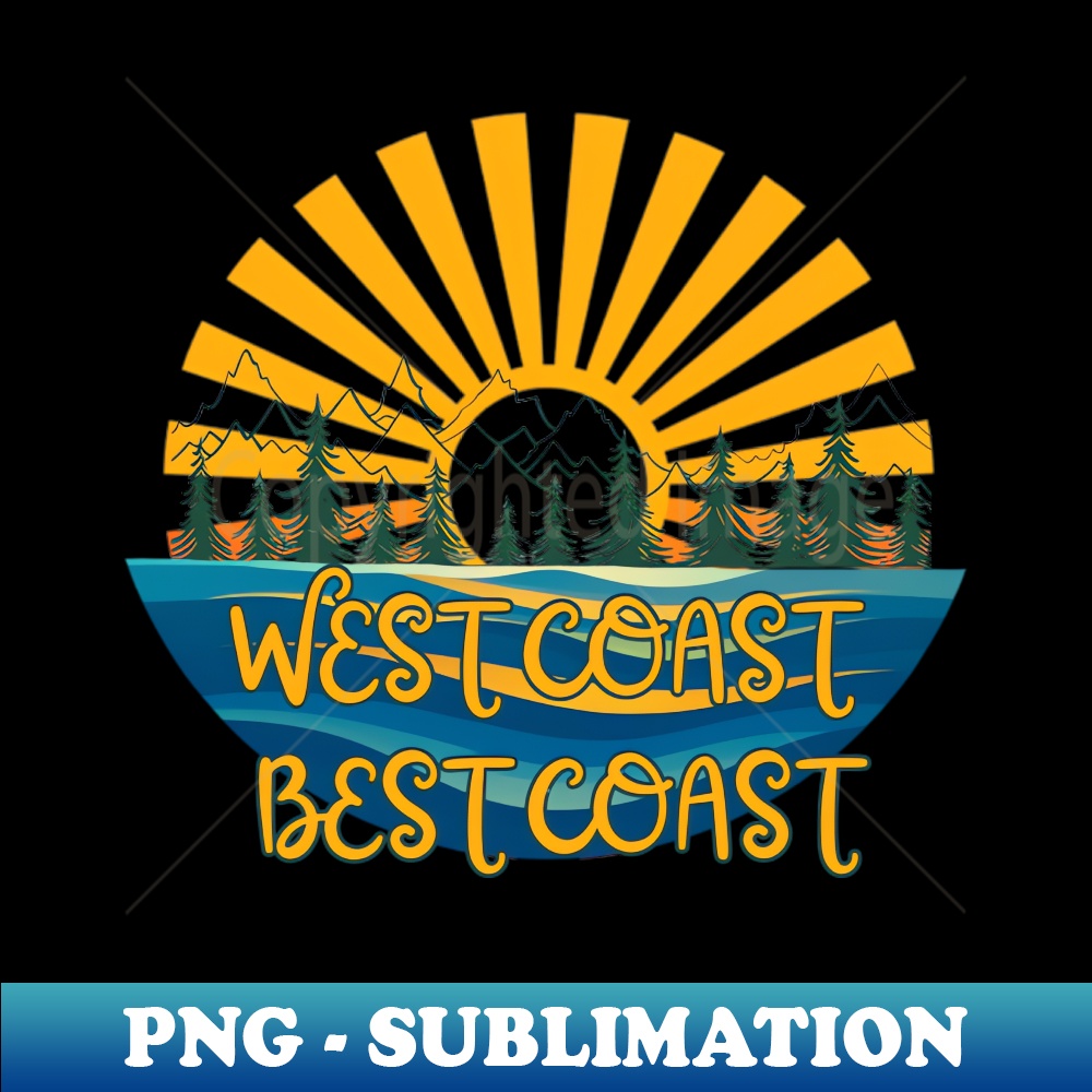 West Coast Best Coast - PNG Transparent Sublimation Design - | Inspire ...