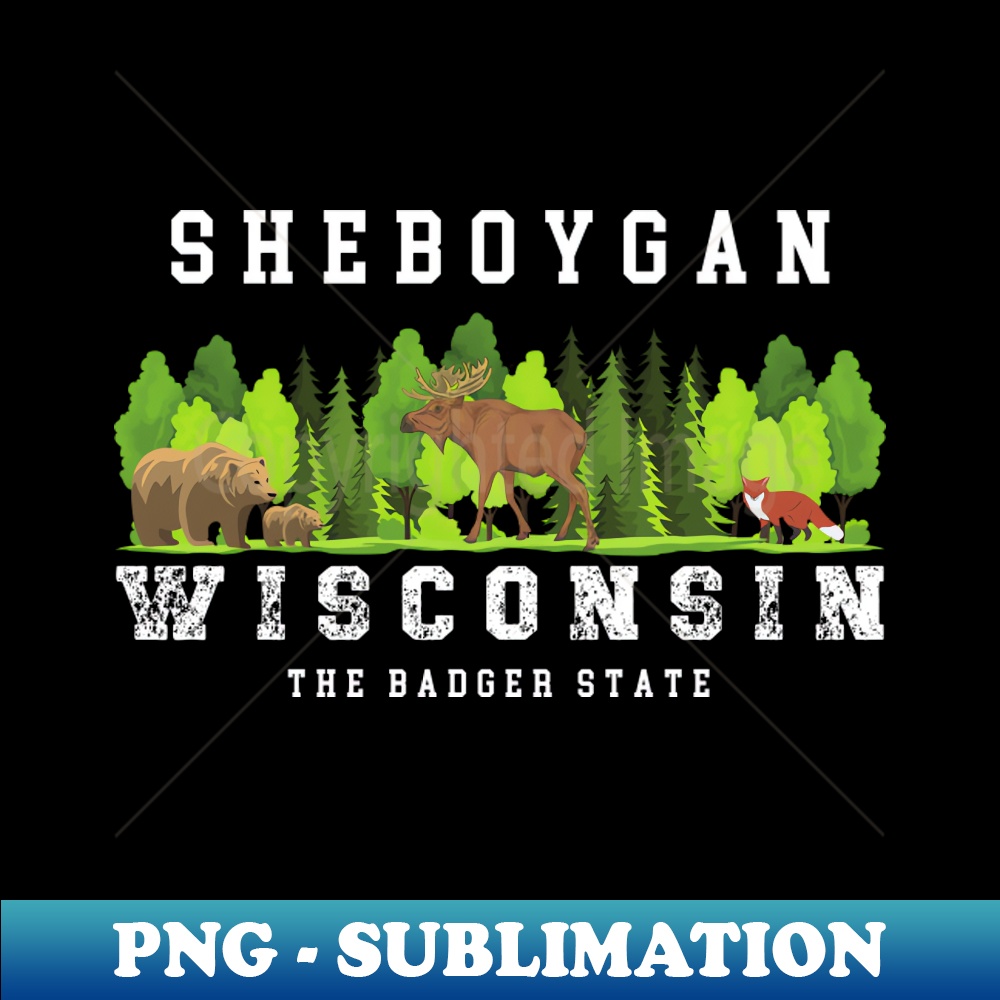 Sheboygan Wisconsin - PNG Transparent Sublimation Design - U | Inspire ...