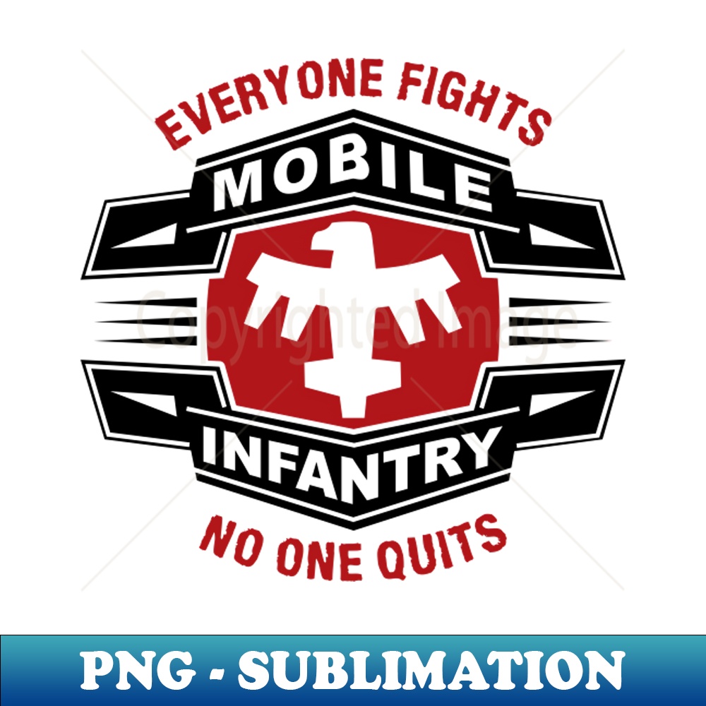 Mobile Infantry Motto - Premium Sublimation Digital Download | Inspire ...