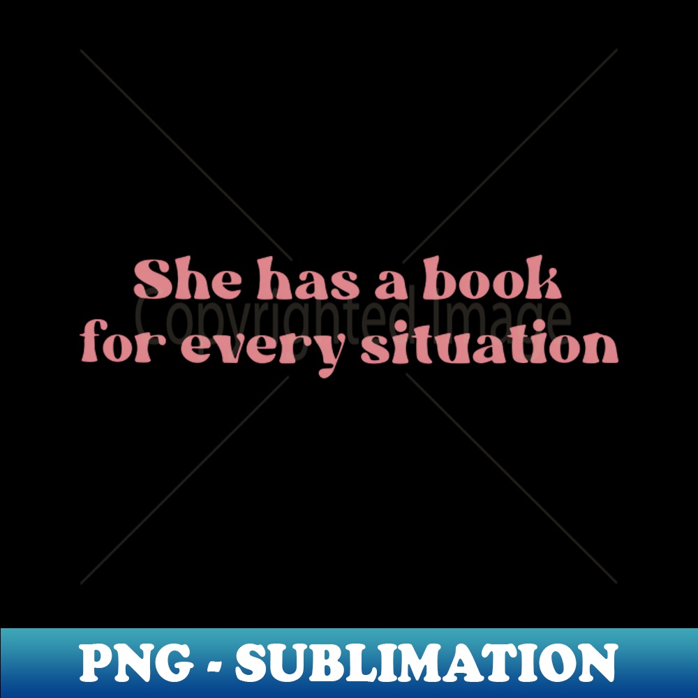 She has a book for every situation Reading Book lover - Excl | Inspire ...