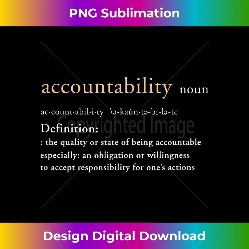 Accountability defined on a - Edgy Sublimation Digital File | Inspire ...