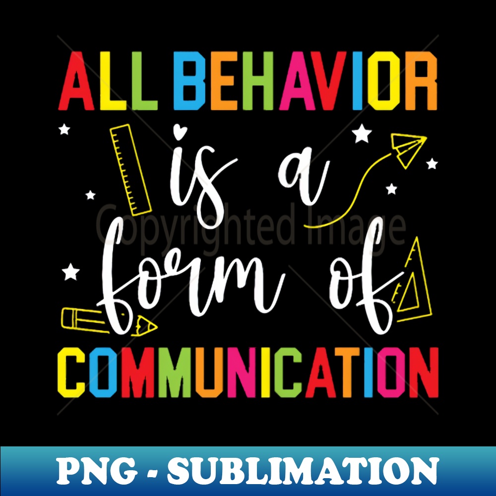 All Behavior Is A Form Of Communication Sped Teacher Autism | Inspire ...