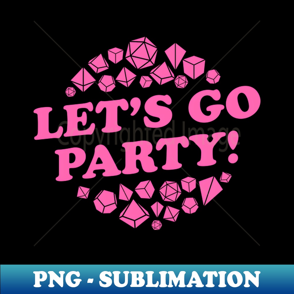 Lets Go Party Hot Pink Dice - Creative Sublimation PNG Downl | Inspire ...