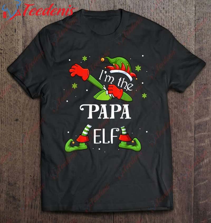 Christmas Im The Papa Elf T-Shirt, Christmas Tops On Sale W | Inspire ...