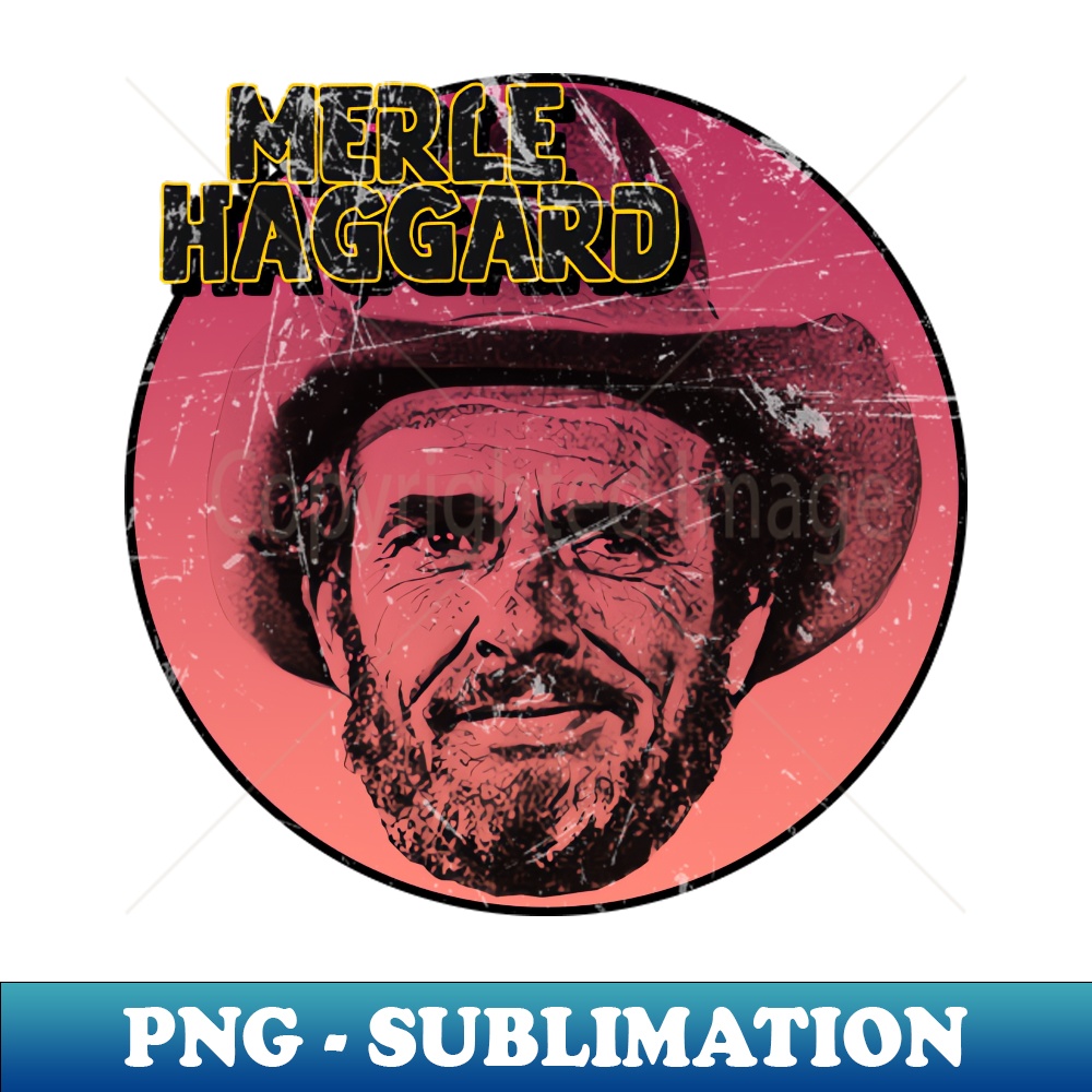 Merle Haggard - Vintage Sublimation PNG Download - Stunning | Inspire ...