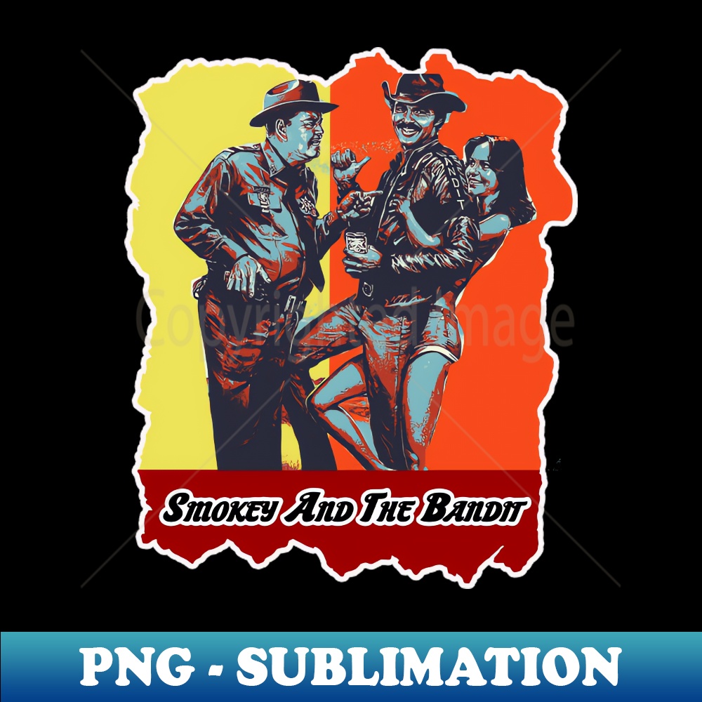 Smokey And The Bandit - PNG Transparent Sublimation File - D | Inspire ...
