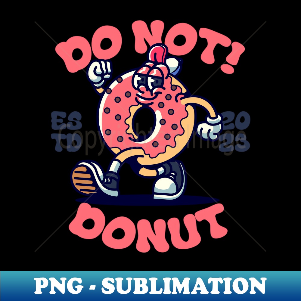 Sweet Rose Do Not Donut Happy Smiley Face Funny Retro Cartoo | Inspire Uplift