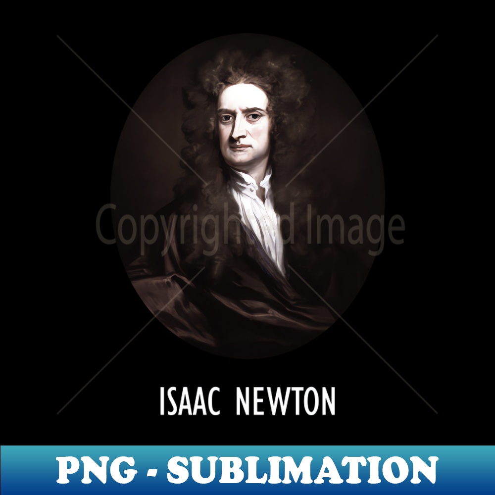 Sir Isaac Newton Portrait Art - PNG Transparent Digital Down | Inspire ...