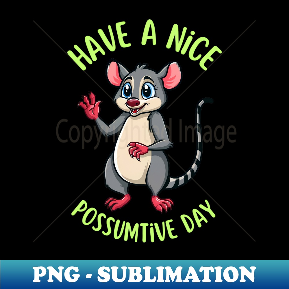 Waving Possum Wishes A Nice Possumtive Day Light Text Versio | Inspire ...