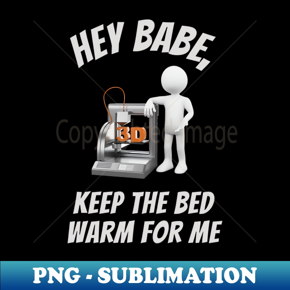 Keep the Bed Warm For Me - Modern Sublimation PNG File - Per | Inspire Uplift