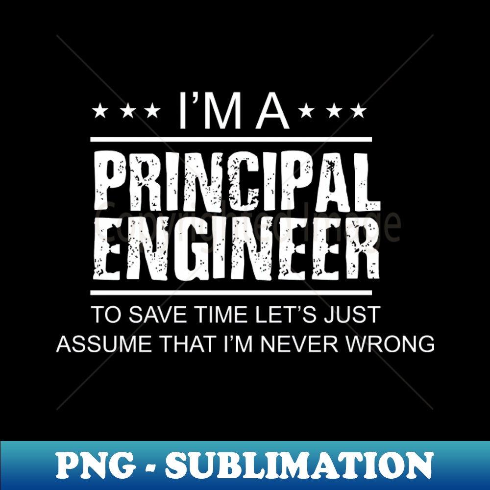 principal engineer - Instant PNG Sublimation Download - Tran | Inspire ...