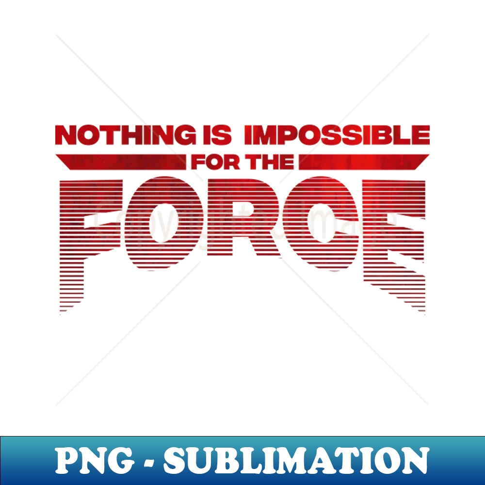 Nothing is Impossible for The Force Red Version - Special Ed | Inspire Uplift
