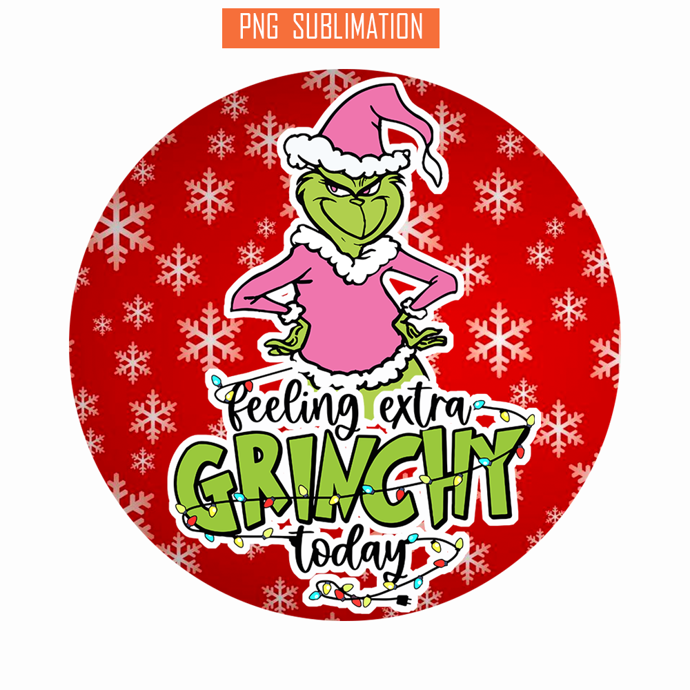 Feeling extra grinchy png | Inspire Uplift