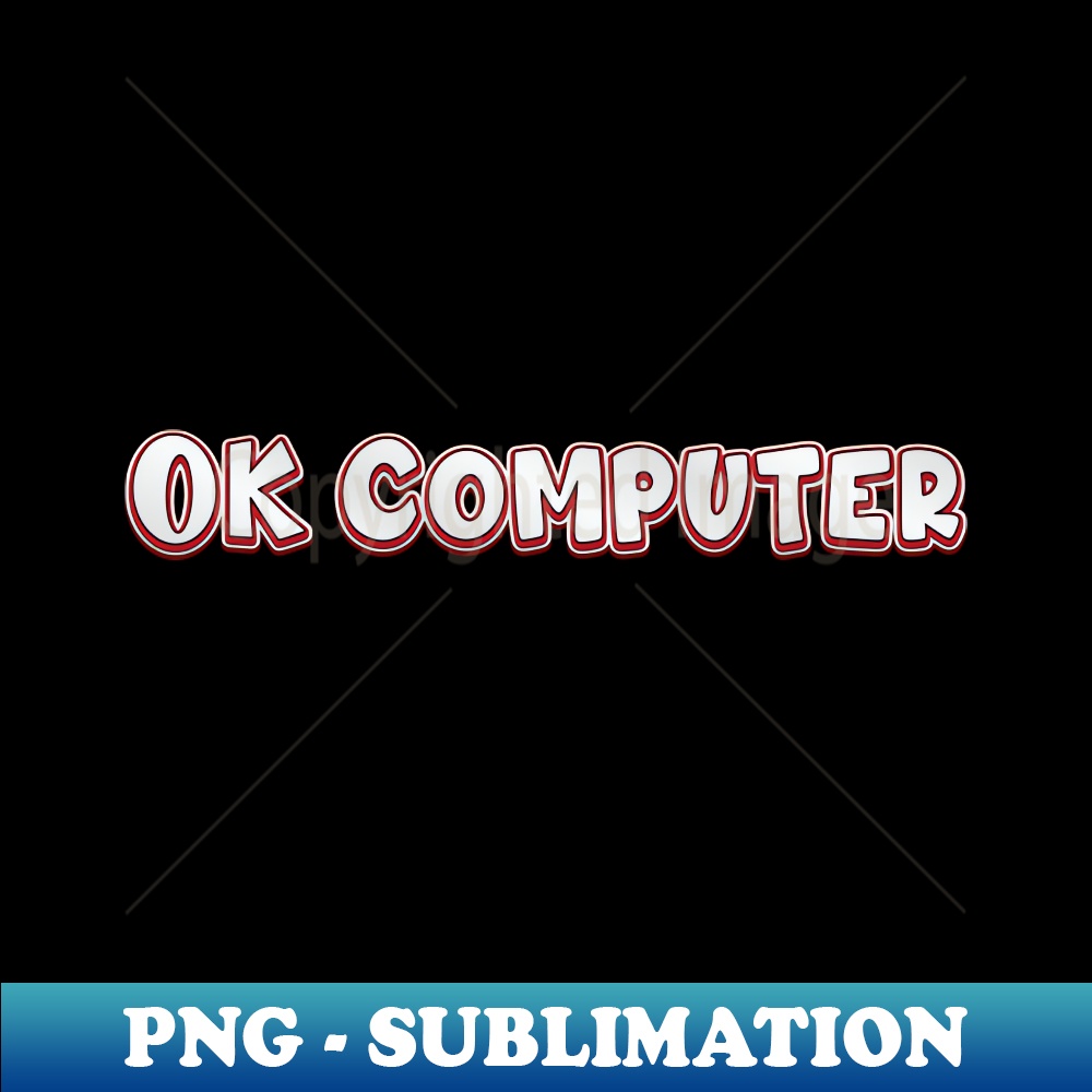 OK Computer radiohead - Special Edition Sublimation PNG File - Inspire ...