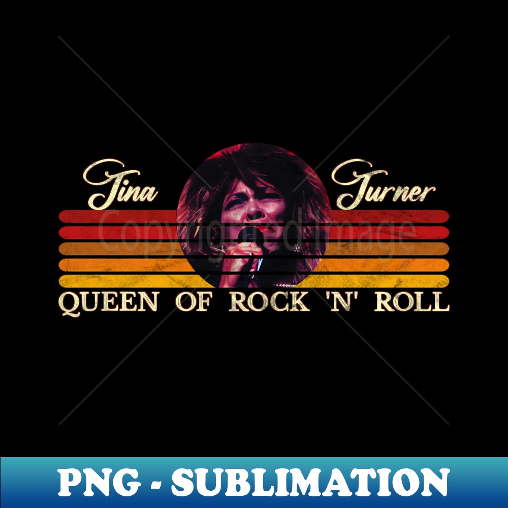 Tina Turner - Washed - Creative Sublimation PNG Download - C | Inspire Uplift