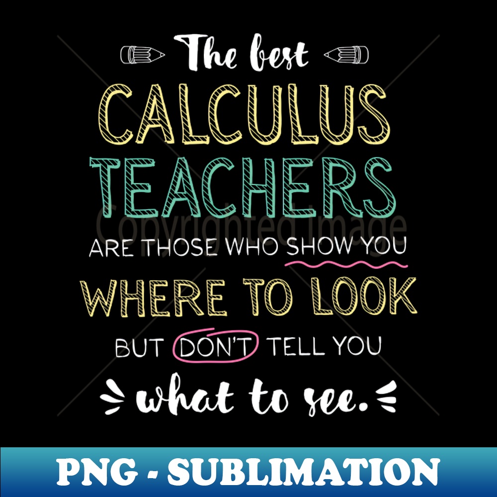 The best Calculus Teachers Appreciation Gifts - Quote Show y | Inspire ...