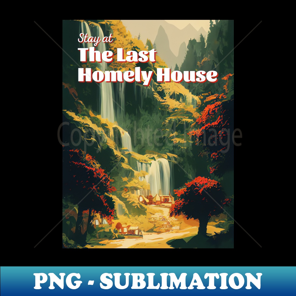Stay at The Last Homely House - Travel Poster - Fantasy Funn | Inspire ...