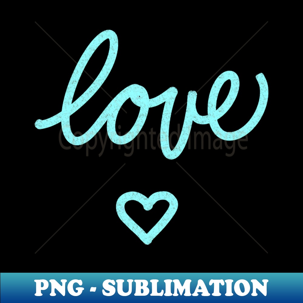 Love in cursive and heart in blue - Unique Sublimation PNG D | Inspire ...