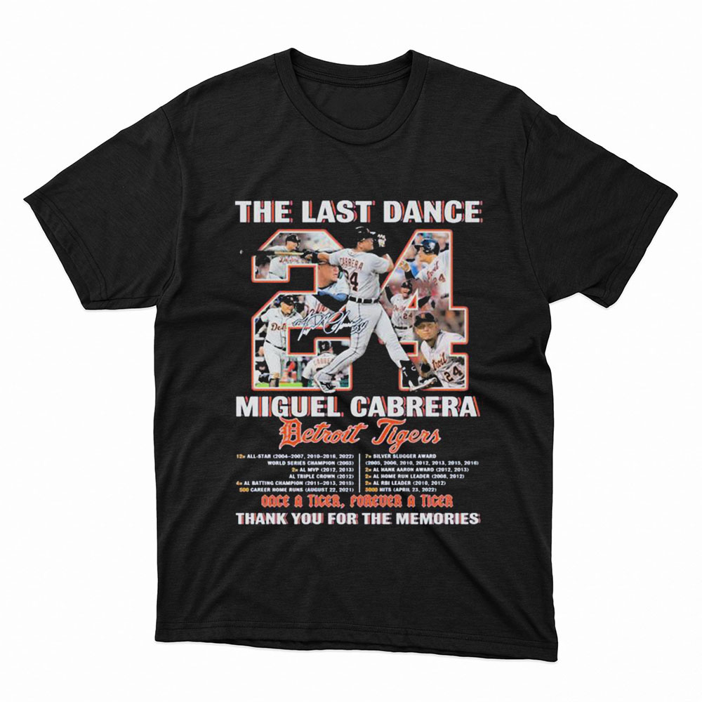 The Last Dance Miguel Cabrera Once A Tiger Forever A Tiger S | Inspire ...