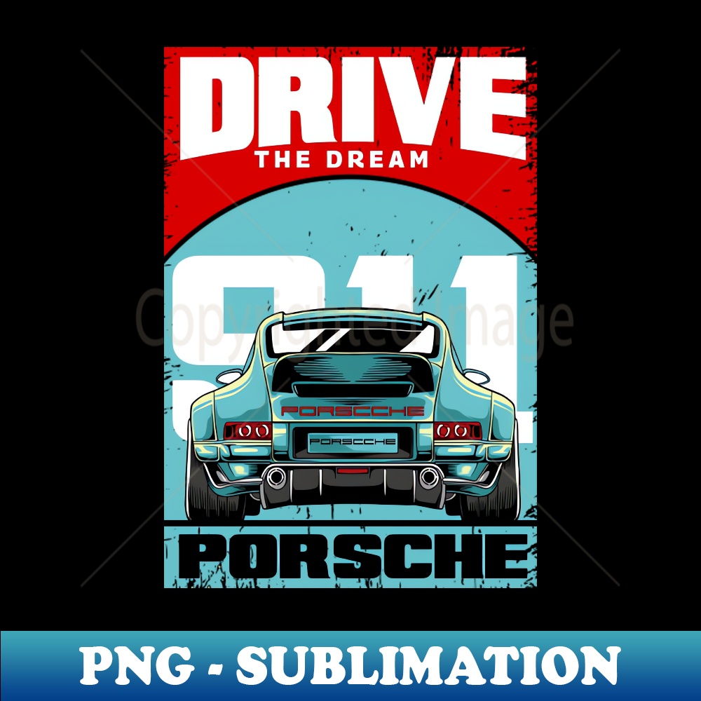 Drive The Dream - Exclusive PNG Sublimation Download - Fashi | Inspire ...
