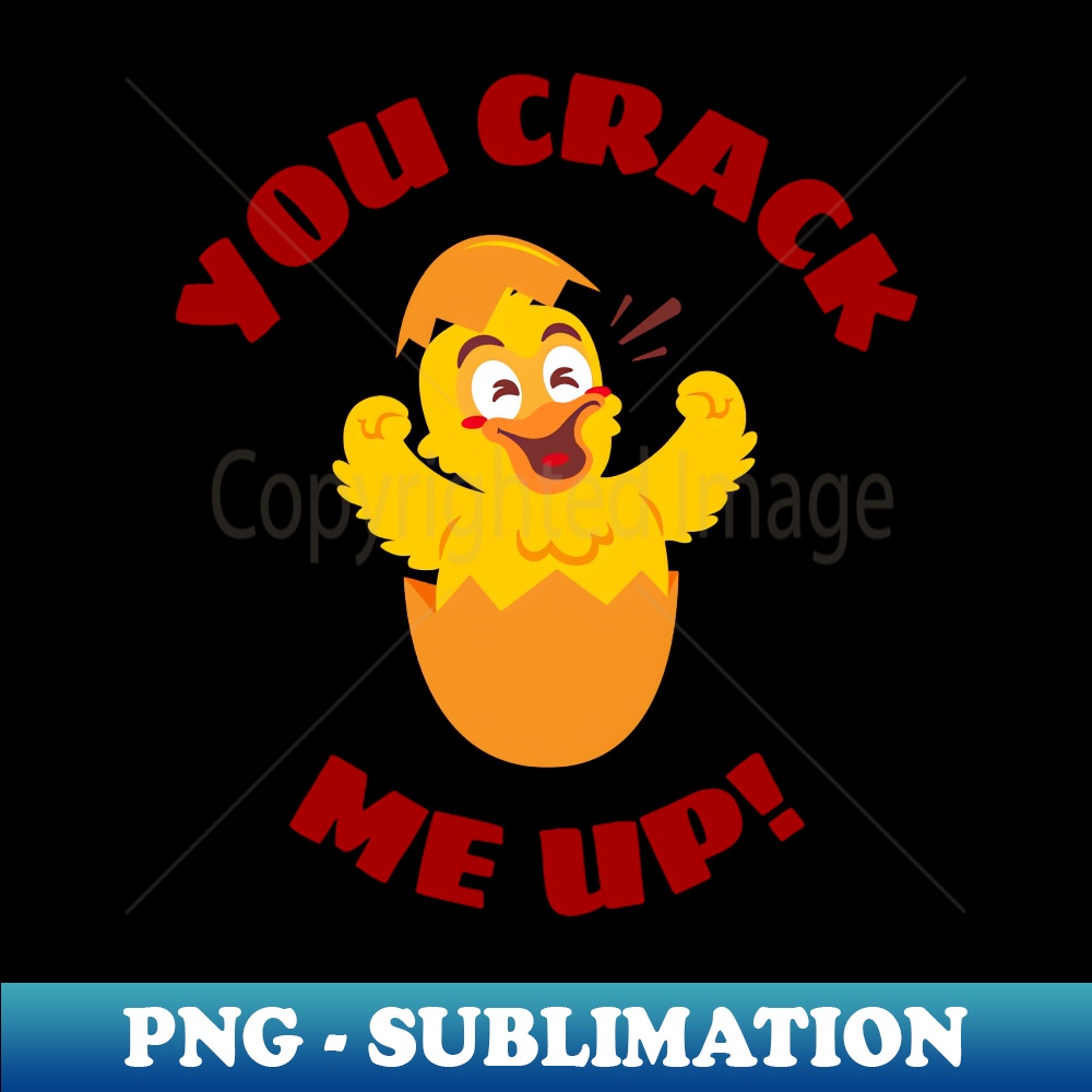 You Crack Me Up Egg Pun - Digital Sublimation Download File | Inspire ...