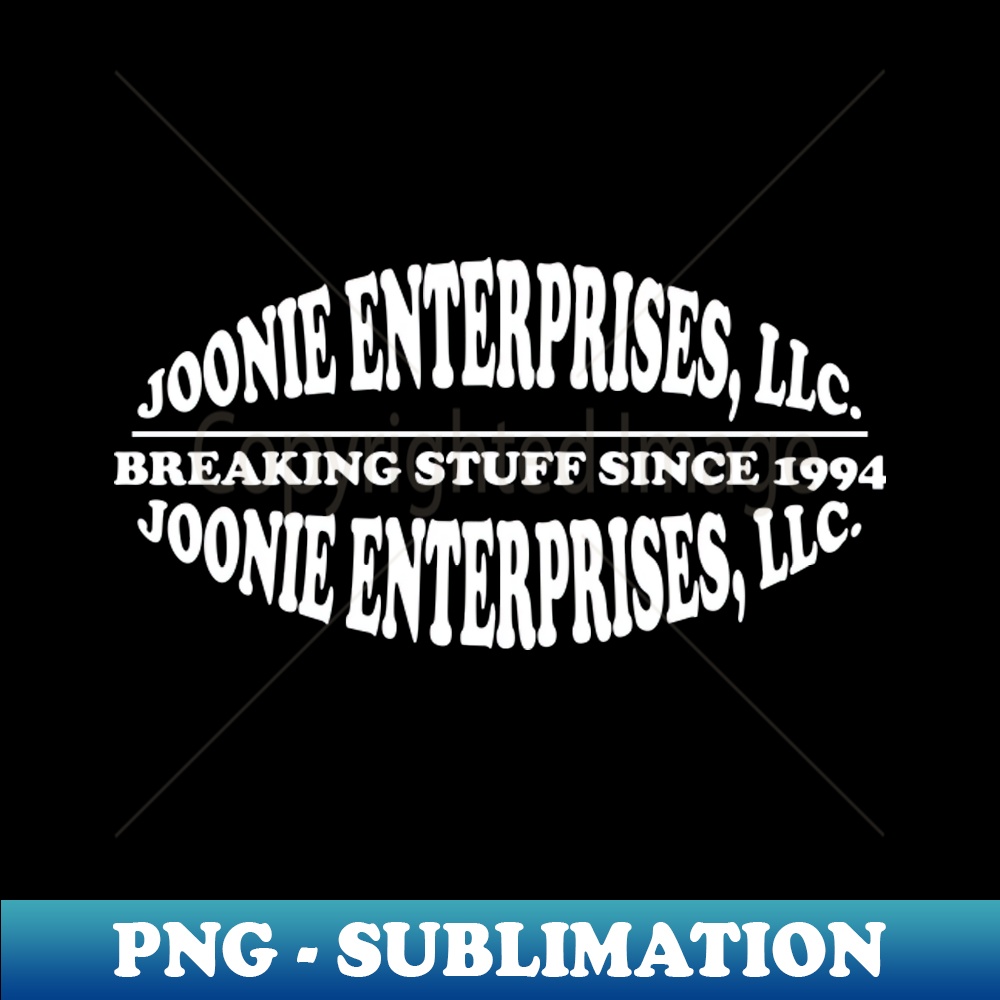 Joonie Enterprises LLC Breaking Stuff Since 1994 - High-Qual | Inspire ...
