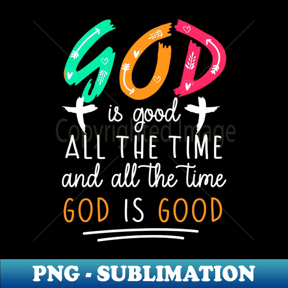 God Is Good - Aesthetic Sublimation Digital File - Unlock Vi | Inspire ...