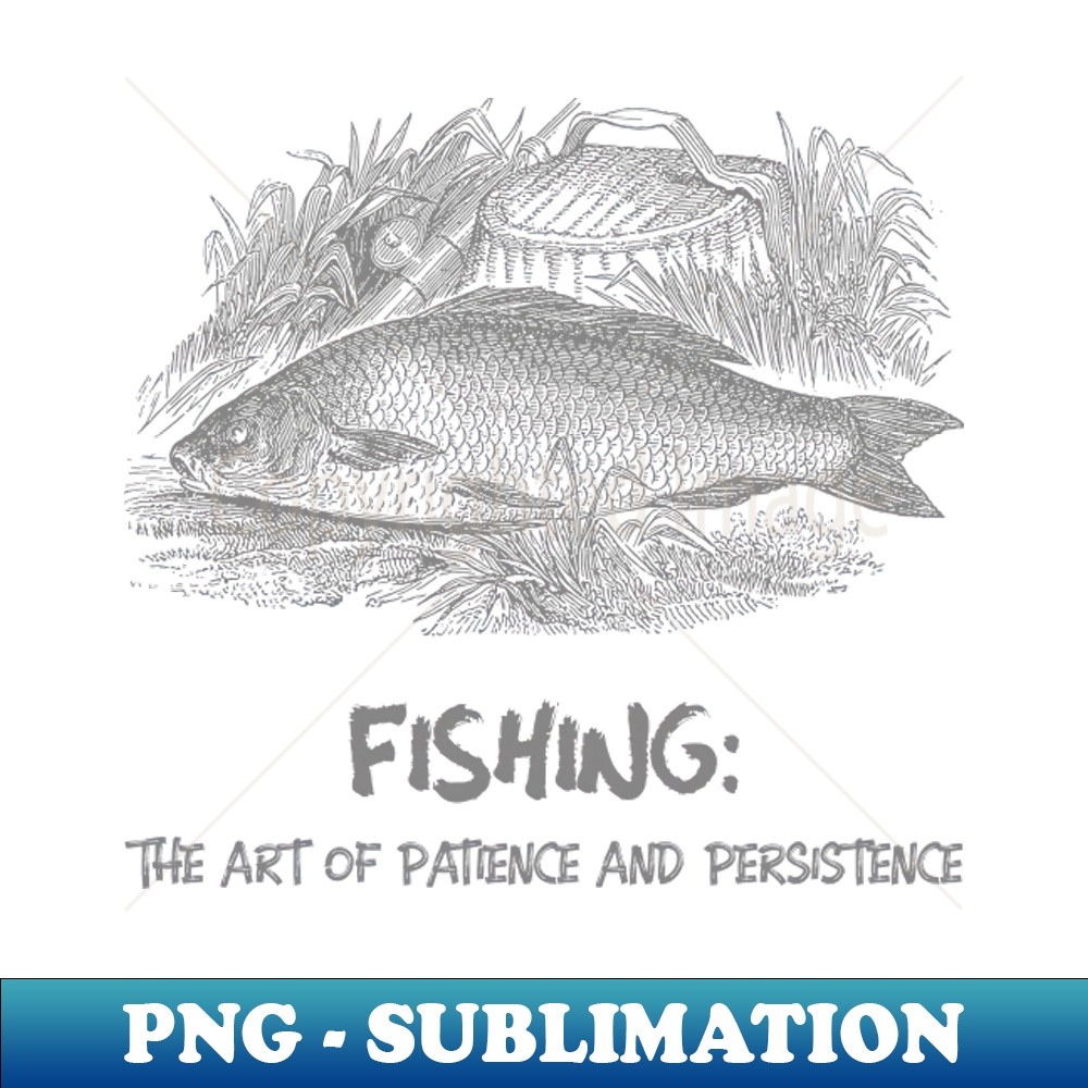 The Art of Patience and Persistence Fishing - PNG Transparen | Inspire ...