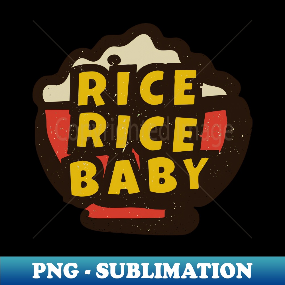 Rice Rice Baby - Retro PNG Sublimation Digital Download - Pe - Inspire ...