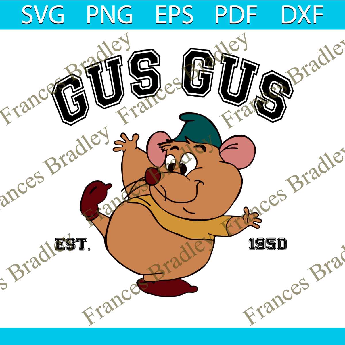 Funny Disney Gus Gus Cinderella Est 1950 SVG Digital File | Inspire Uplift