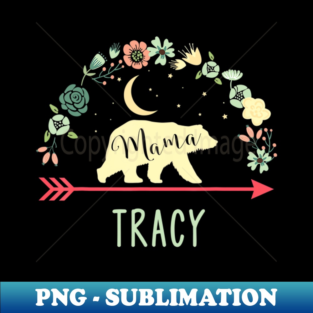 Tracy Name Gift Floral Personalized Mama Bear - PNG Transpar | Inspire ...