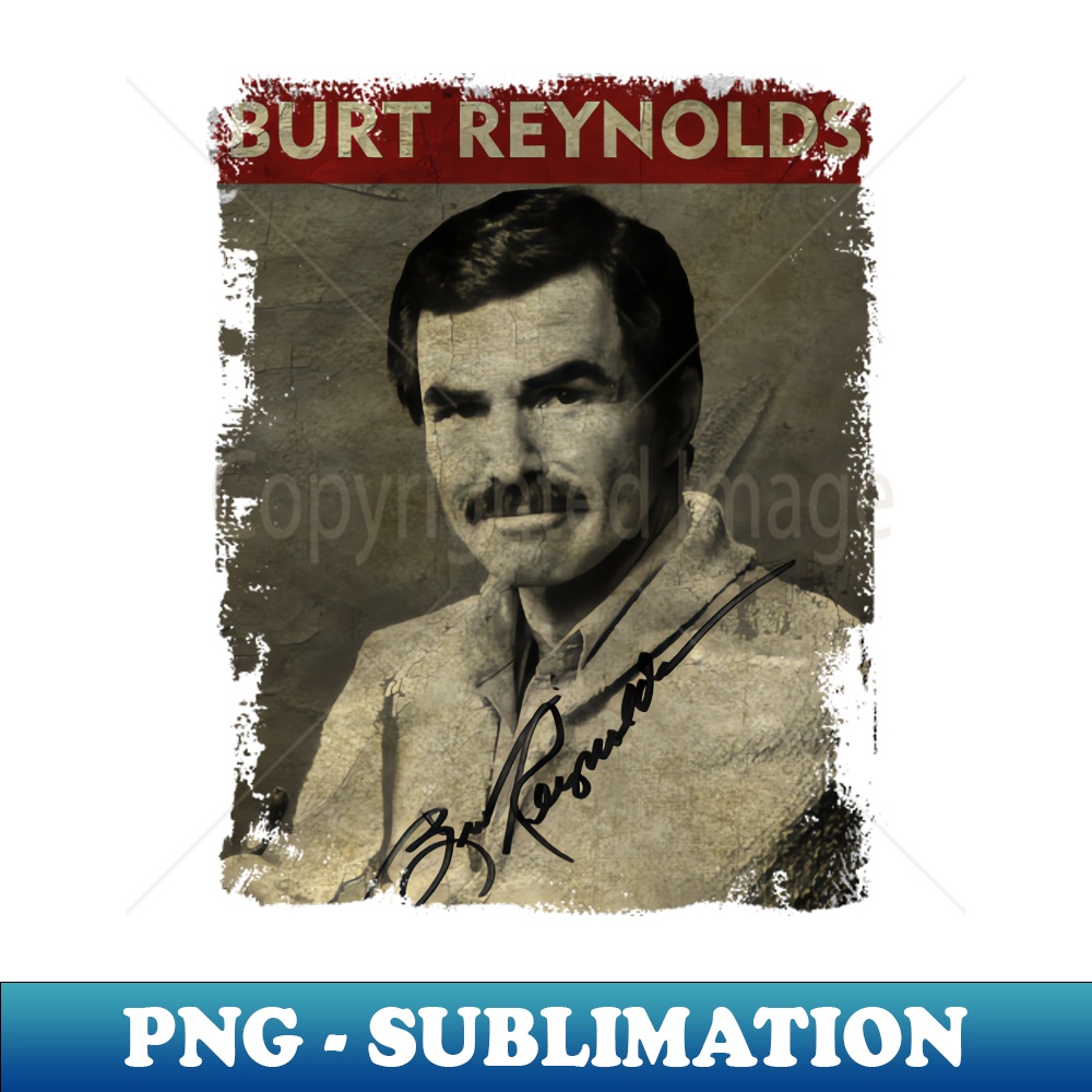 TEXTURE ART-Burt Reynolds - RETRO STYLE 5 - Signature Sublim | Inspire ...