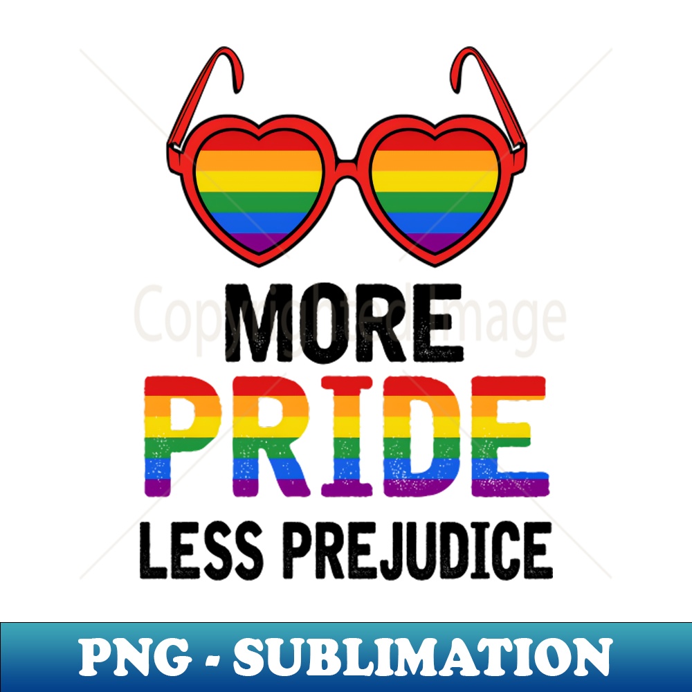More Pride Less Prejudice - Modern Sublimation PNG File - Tr | Inspire ...
